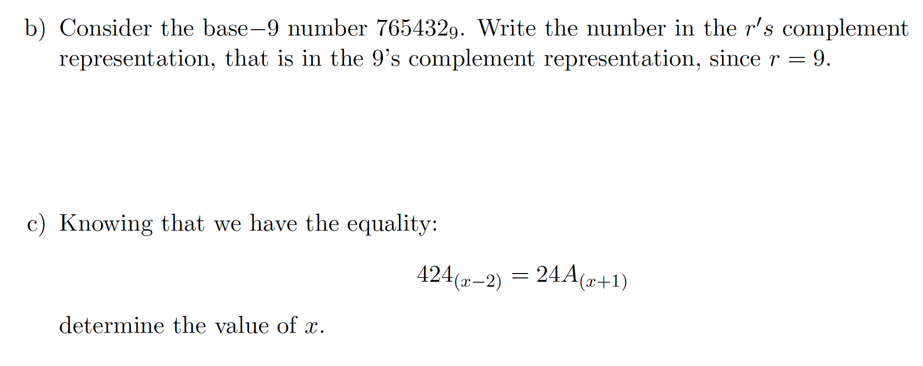 Solved b) Consider the base-9 number 7654329. Write the | Chegg.com