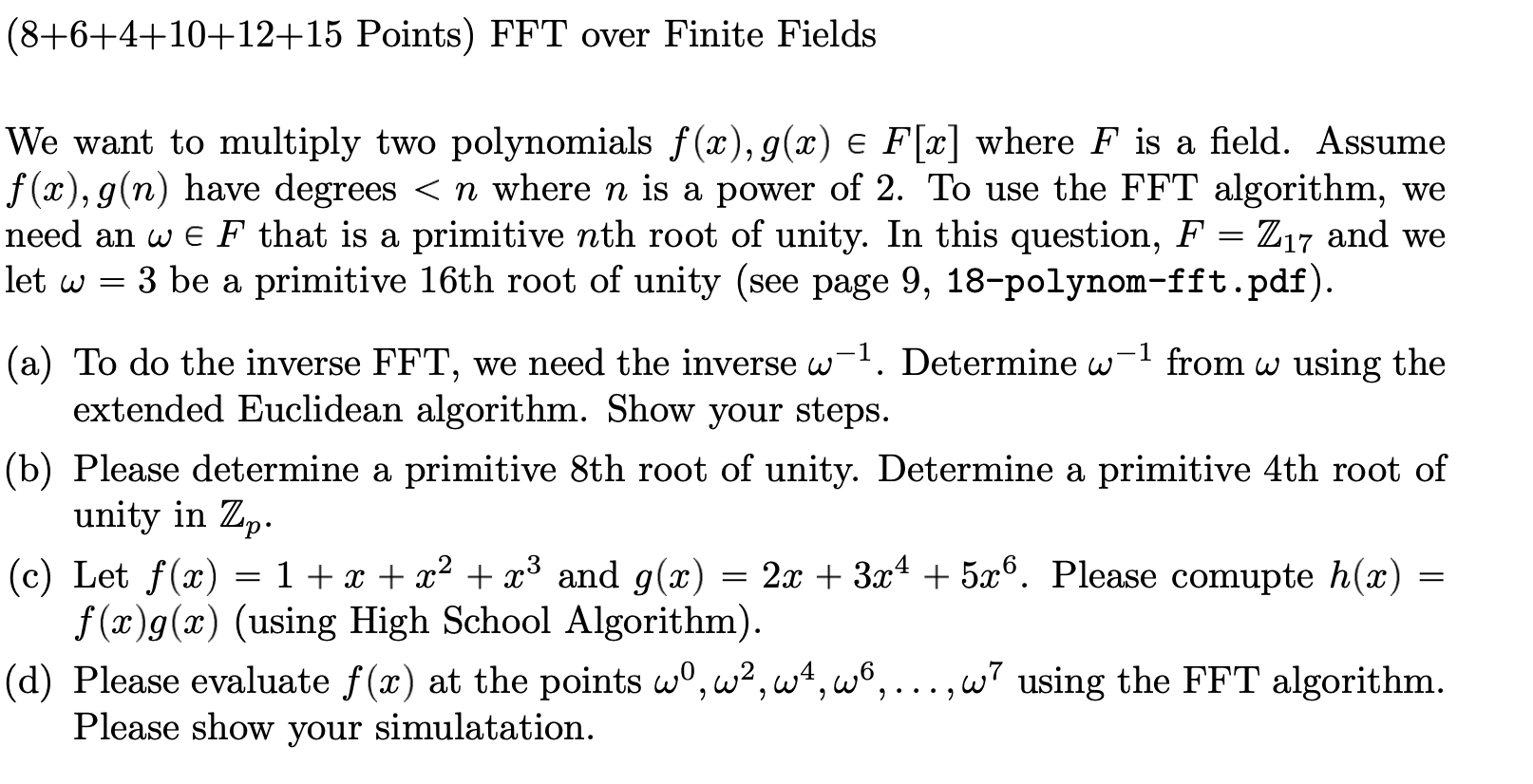 Solved (8+6+4+10+12+15 Points ) FFT over Finite Fields We | Chegg.com