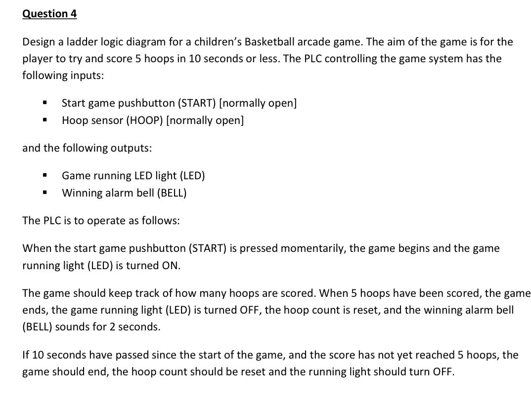 Solved Question 4 Design a ladder logic diagram for a | Chegg.com