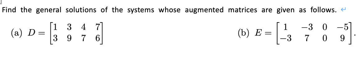 Solved Find the general solutions of the systems whose | Chegg.com