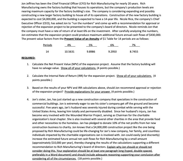 Solved Jon Jeffries has been the Chief Financial Officer | Chegg.com