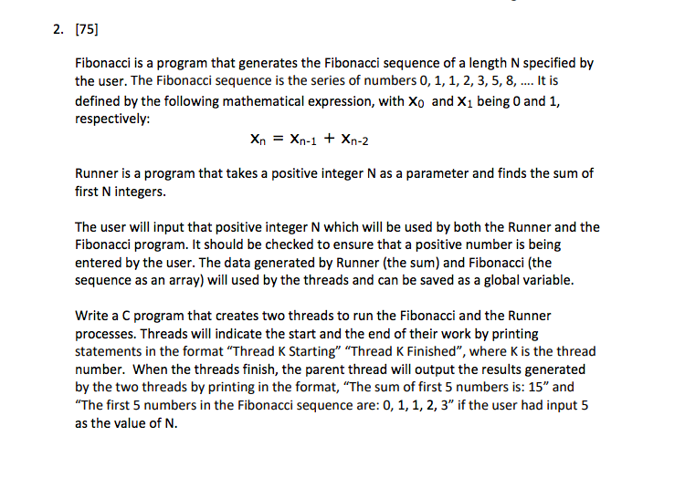 Solved 2. 175] Fibonacci is a program that generates the | Chegg.com