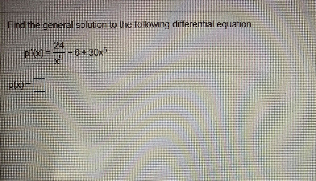 Solved Find the general solution to the following | Chegg.com