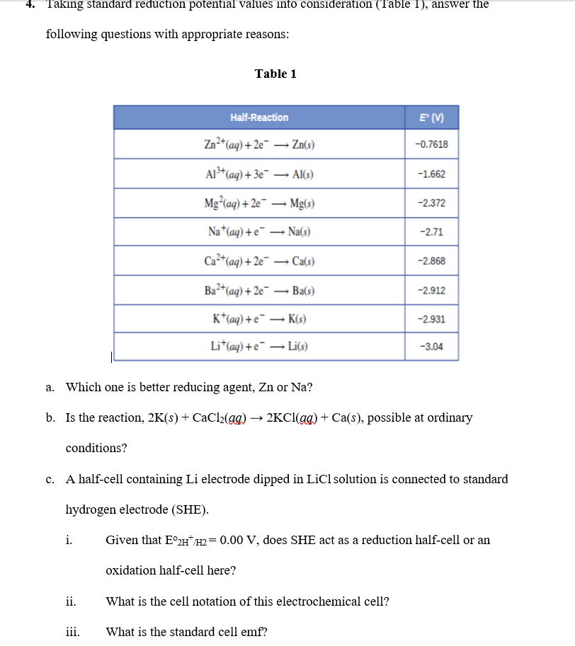 Solved 4. Taking standard reduction potential values into | Chegg.com