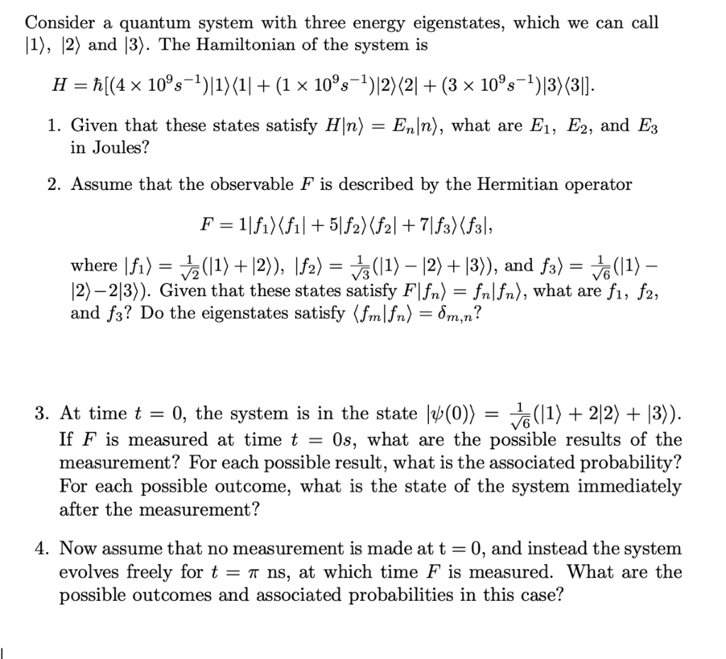 Solved Consider a quantum system with three energy | Chegg.com