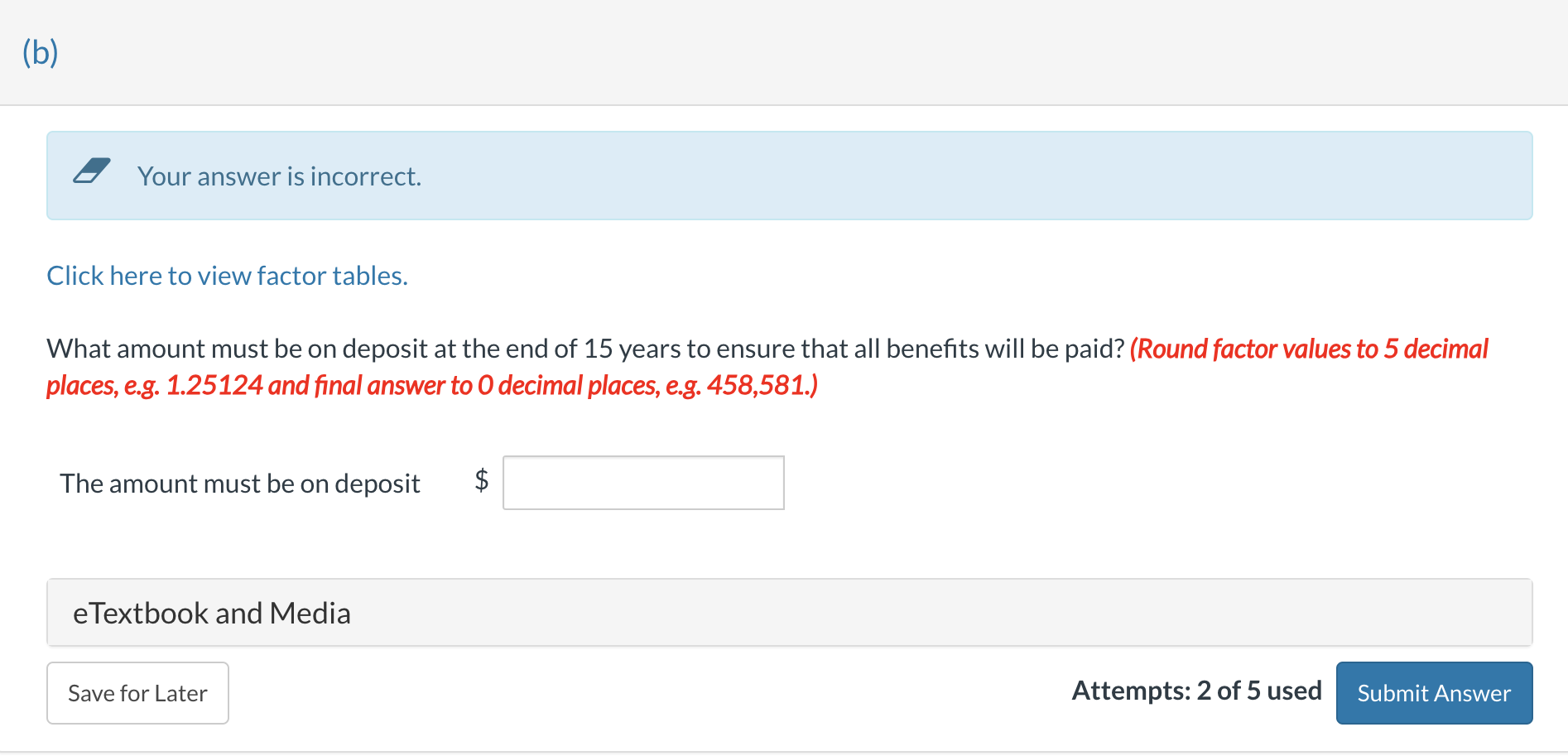 Solved (b) Your answer is incorrect. Click here to view | Chegg.com