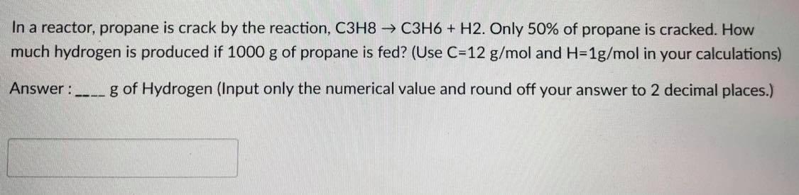 Solved In a reactor, propane is crack by the reaction, C3H8 | Chegg.com