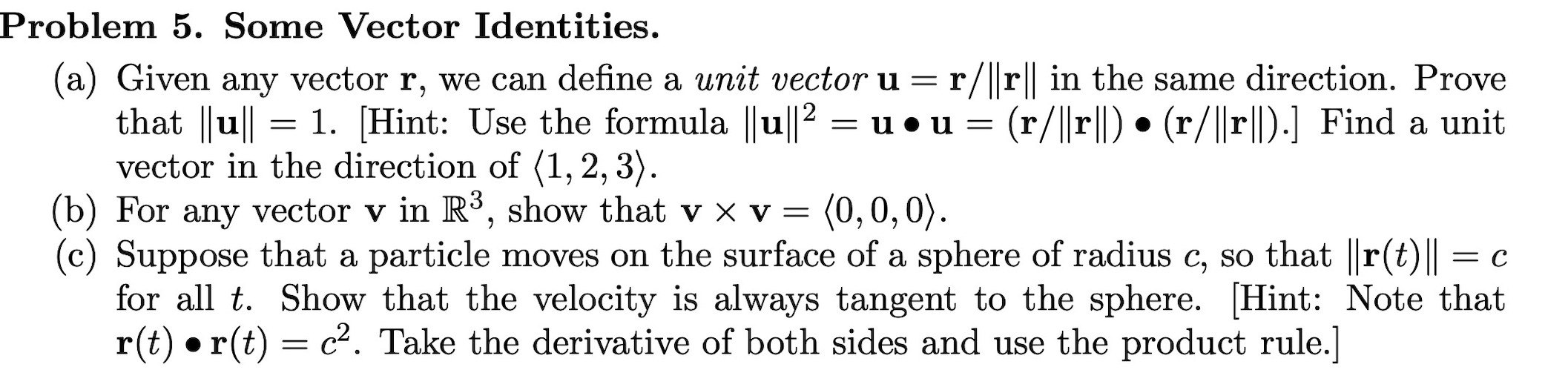 Solved = Problem 5. Some Vector Identities. (a) Given any | Chegg.com