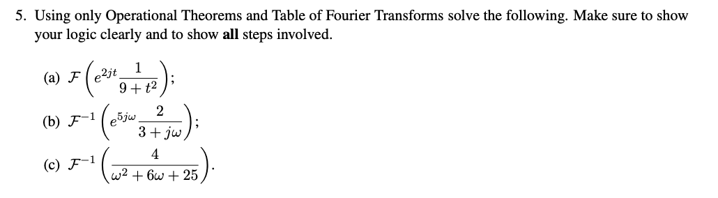 Solved 5. Using only Operational Theorems and Table of | Chegg.com