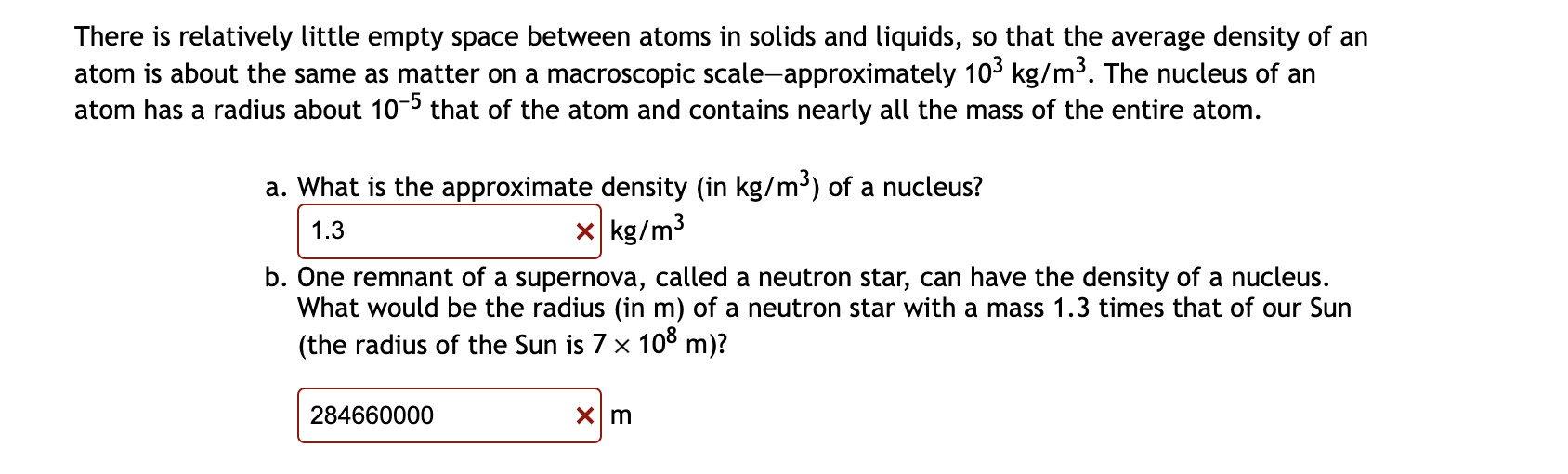 Solved There is relatively little empty space between atoms | Chegg.com
