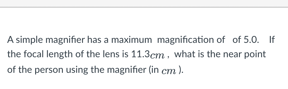 Solved A simple magnifier has a maximum magnification of of | Chegg.com