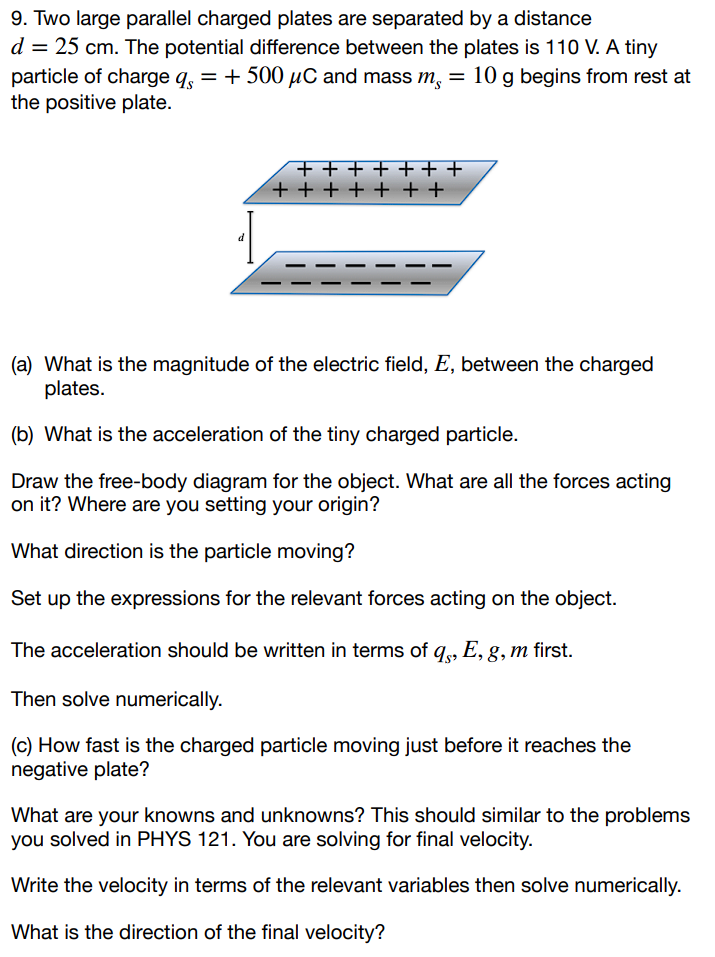 Solved 9. Two large parallel charged plates are separated by | Chegg.com