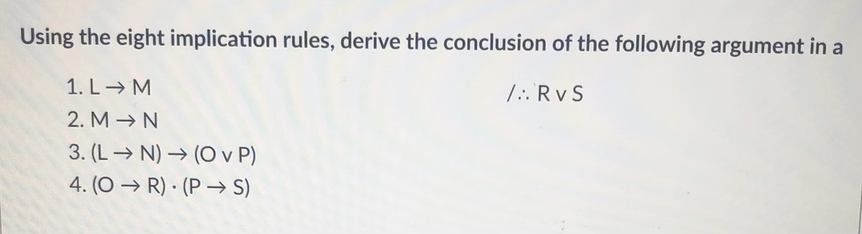 Solved Using the eight implication rules, derive the | Chegg.com