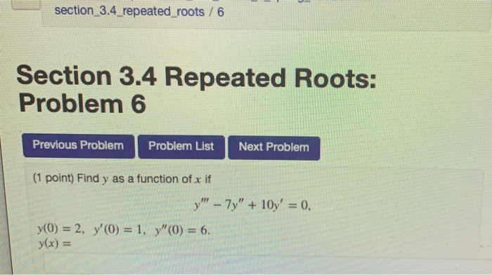 Solved section 3.4 repeated roots /6 Section 3.4 Repeated | Chegg.com