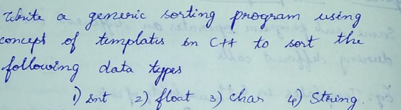 Solved the abrite a generic sorting program using concept of | Chegg.com
