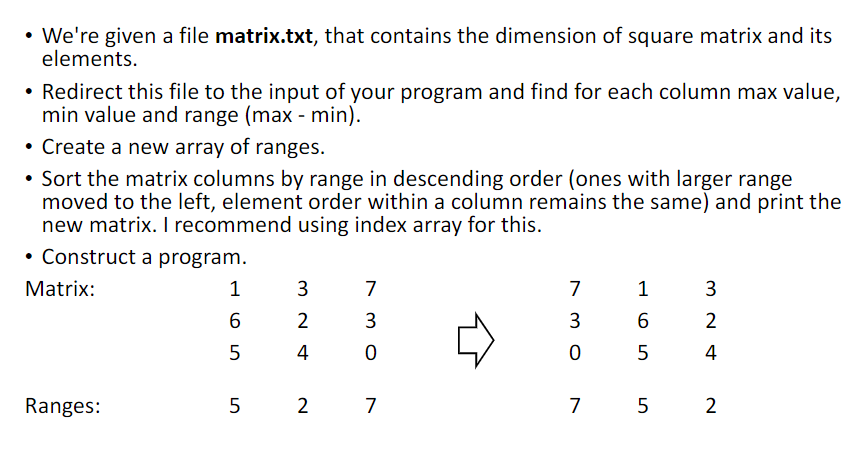 Solved • We're given a file matrix.txt, that contains the | Chegg.com