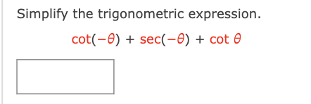 Solved Simplify the trigonometric | Chegg.com