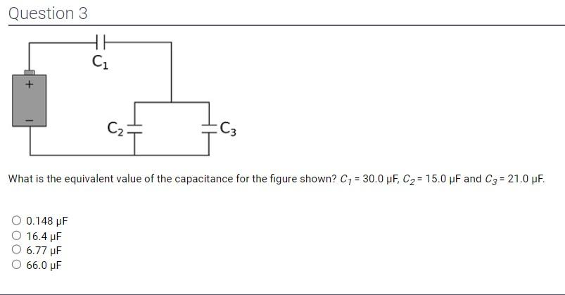Solved Question 3 HE Ci + C2 C3 What is the equivalent value | Chegg.com