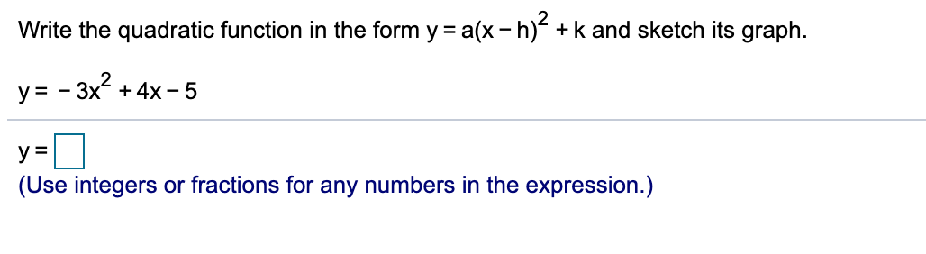 Solved Write the quadratic function in the form y=a(x- h)+k | Chegg.com