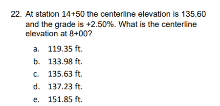 Solved 22. At station 14+50 the centerline elevation is | Chegg.com