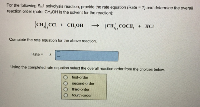 Solved For the following S_N1 solvolysis reaction, provide | Chegg.com