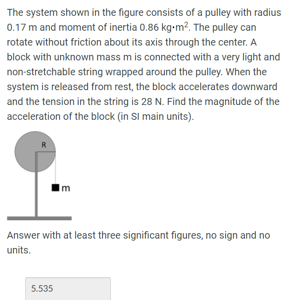 Solved The system shown in the figure consists of a pulley | Chegg.com