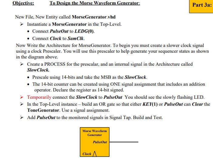 Objective: To Design the Morse Waveform Generator: | Chegg.com
