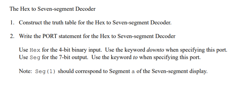 Solved The Hex to Seven-segment Decoder 1. Construct the | Chegg.com