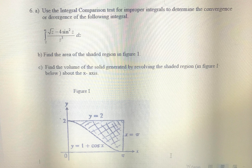 Solved 6. a) Use the Integral Comparison test for improper | Chegg.com