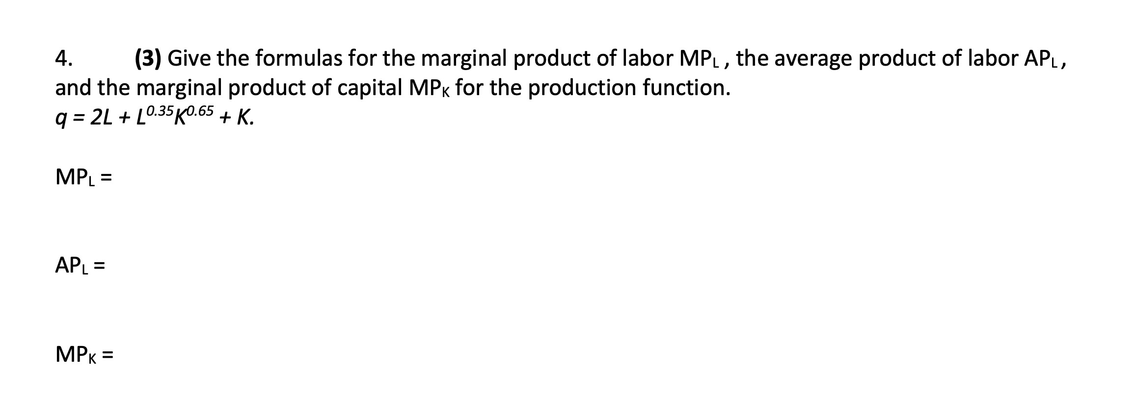 Solved 4. (3) Give the formulas for the marginal product of | Chegg.com