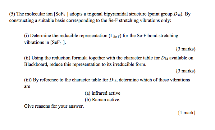 (5) The molecular ion [SeFs ] adopts a trigonal | Chegg.com