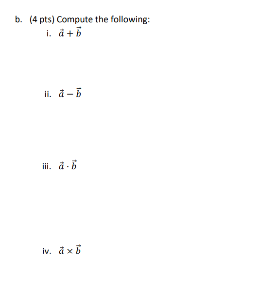 Solved 2 10 Pts A 2 Pts Draw The Following 2 Vectors