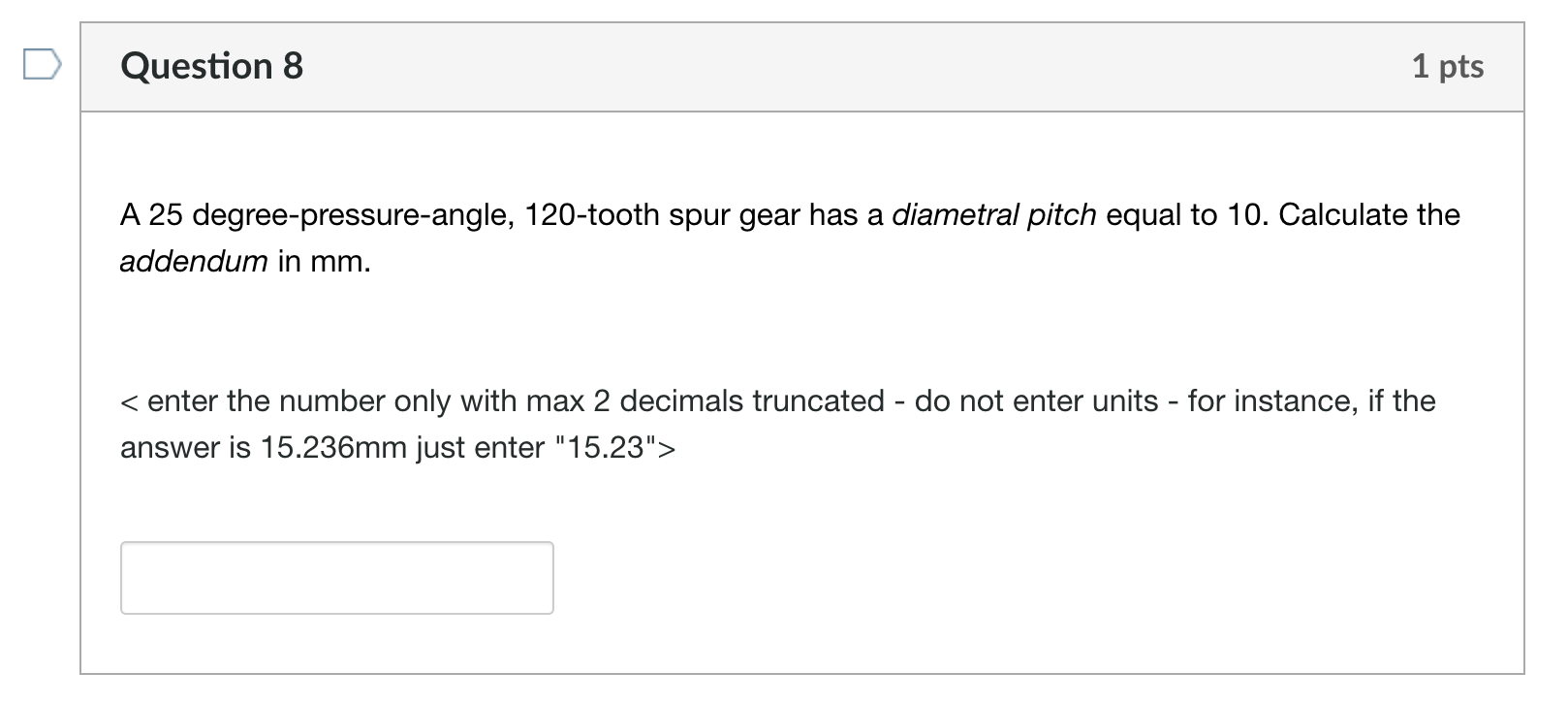 Solved A 25 degree-pressure-angle, 120-tooth spur gear has a | Chegg.com