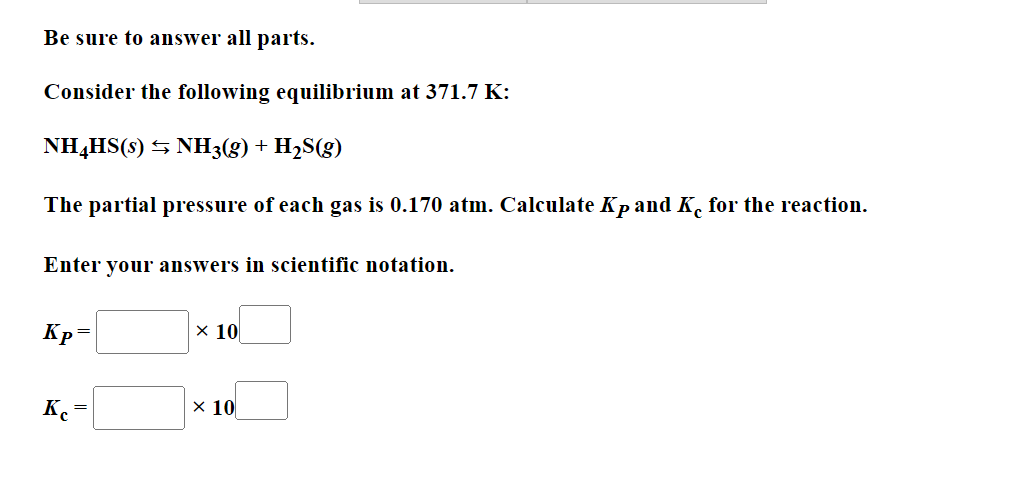 Solved Be sure to answer all parts. Consider the following | Chegg.com