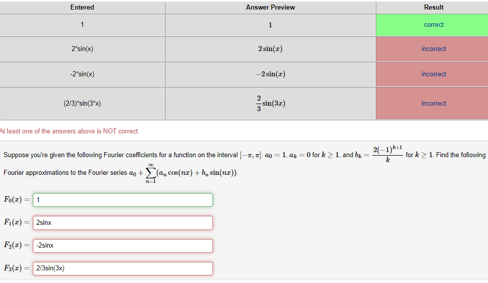 At least one of the answers above is NOT correct. | Chegg.com