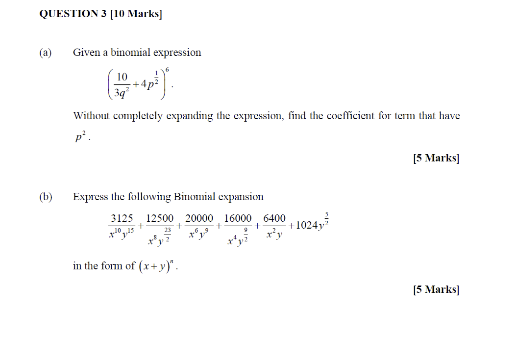 Solved QUESTION 3 [10 Marks] (a) Given a binomial expression | Chegg.com