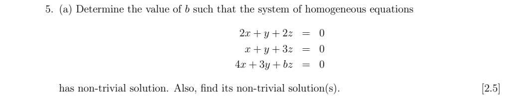 Solved 5. (a) Determine the value of b such that the system | Chegg.com