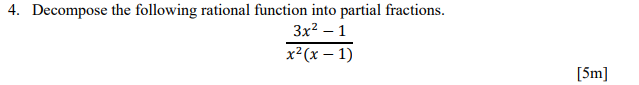Solved 4. Decompose the following rational function into | Chegg.com