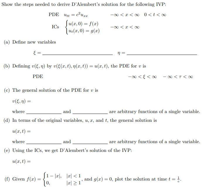 Solved Show the steps needed to derive D'Alembert's solution | Chegg.com