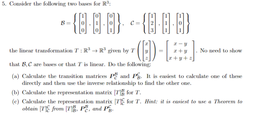 Solved 5. Consider the following two bases for R3: B C= | Chegg.com