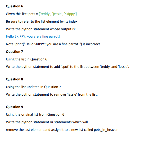Solved Question 6 Given this list: pets = ['teddy', | Chegg.com