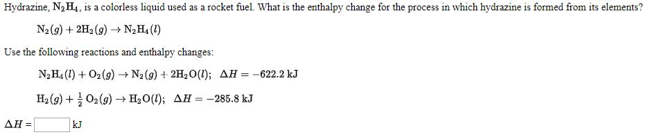 Solved Hydrazine, N2H4, is a colorless liquid used as a | Chegg.com