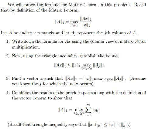 Solved We will prove the formula for Matrix 1-norm in this | Chegg.com