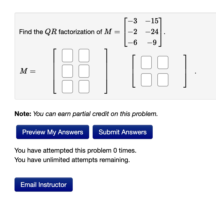 Solved Find the QR factorization of | Chegg.com
