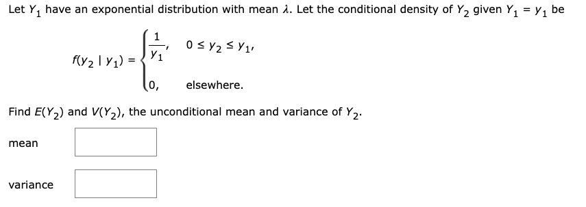 Solved Let Y1 have an exponential distribution with mean λ. | Chegg.com