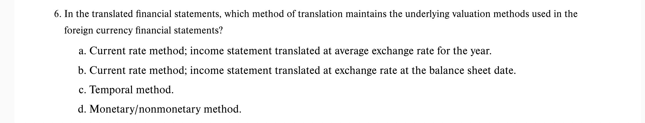 6. In the translated financial statements, which | Chegg.com