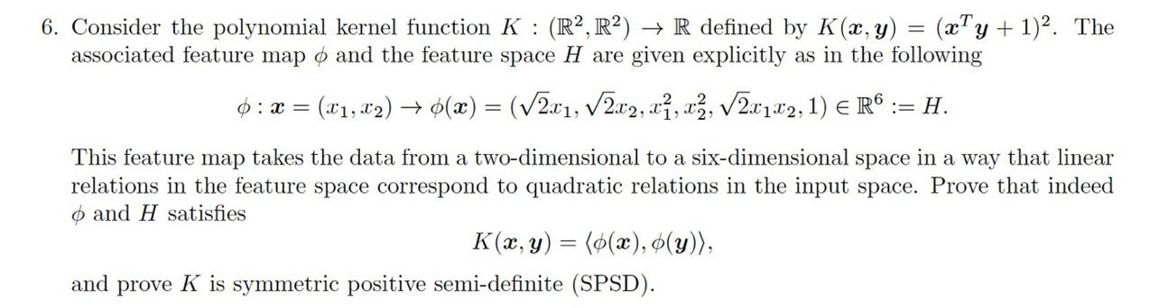 6. Consider the polynomial kernel function | Chegg.com