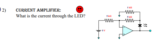 Solved 2) CURRENT AMPLIFIER: What is the current through the | Chegg.com