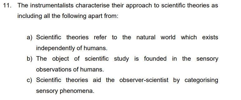 Solved 11. The instrumentalists characterise their approach | Chegg.com