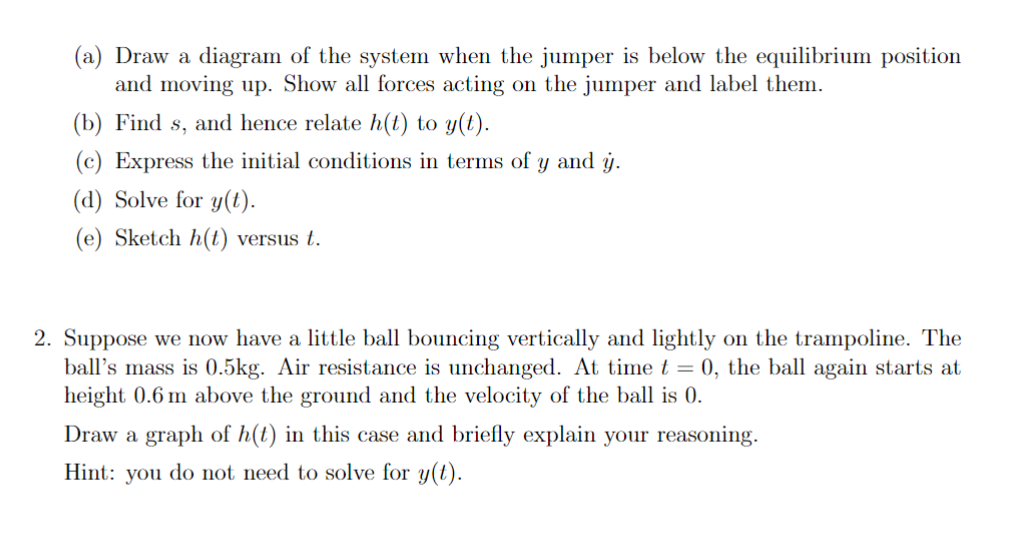 Jumping on a trampoline can be modelled by a | Chegg.com